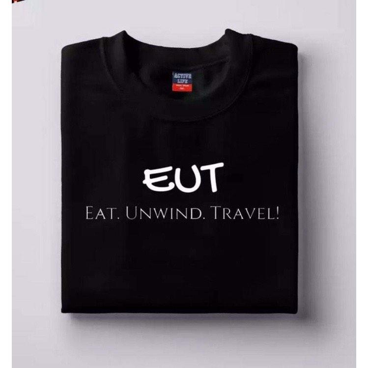 Eut Eat Unwind & Travel Statement Cotton Round Neck Tshirt for - TikTok ...